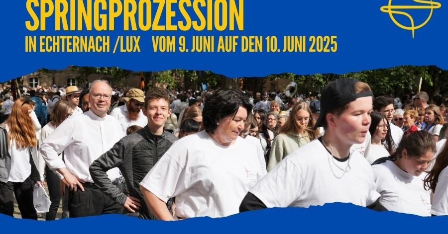 Springprozession Echternach - Montag 09.06.25, 00:00 | Kirche der ...